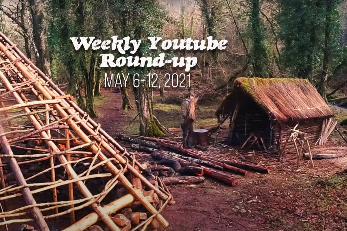 YouTube Round-up: The Best Bushcraft Videos of May 6-12