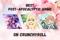 The Best Post-Apocalyptic Anime on Crunchyroll (LINKS)
